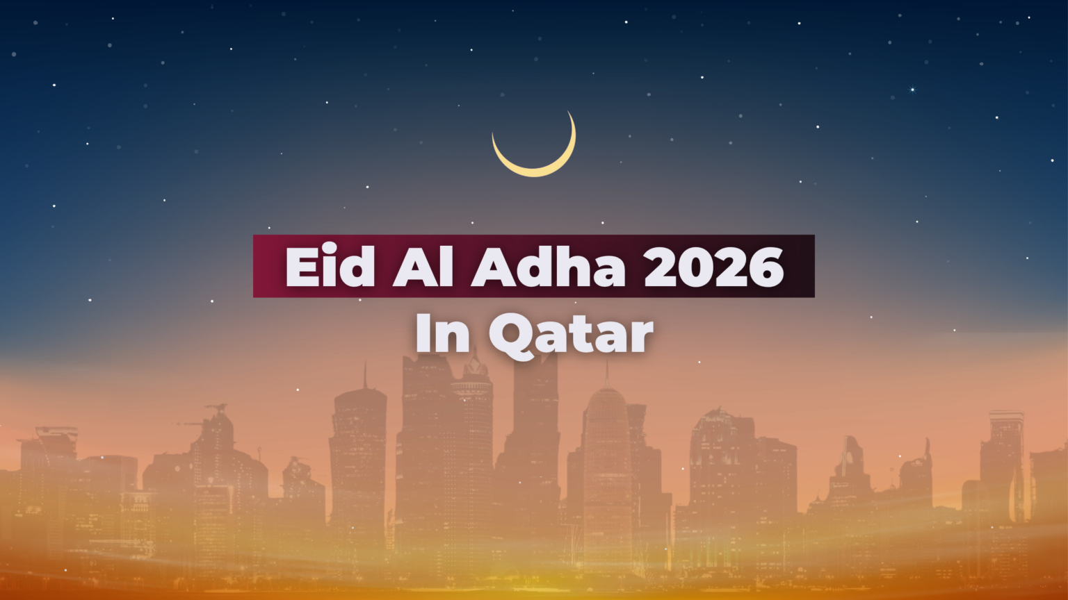 Things To Do During Eid Al Adha 2026 In Qatar: Your Complete Guide To ...